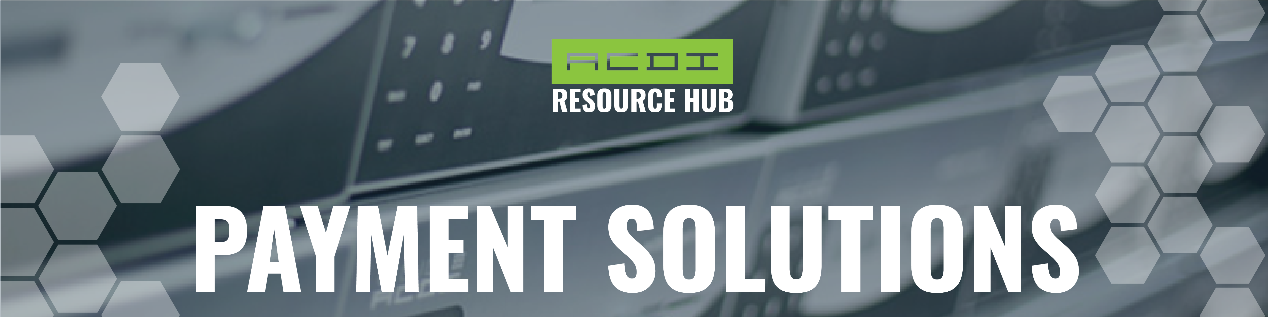 ACDI Resource Hub - Payment Solutions